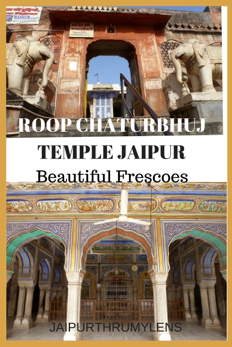 Roop Chaturbhuj Temple|Beautiful Frescos – JaipurThruMyLens