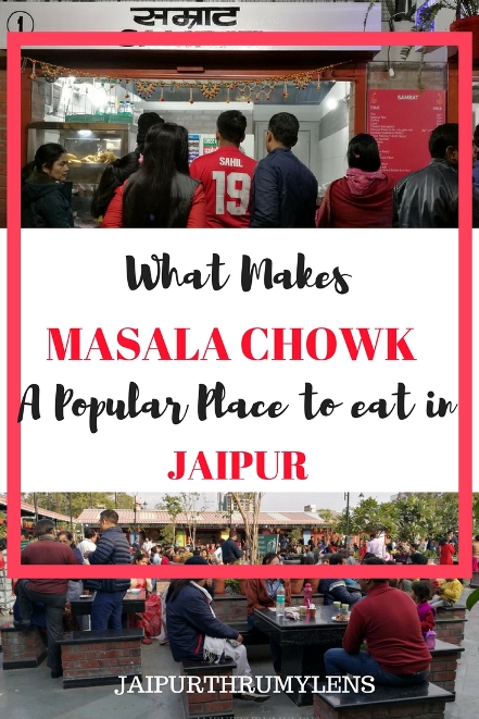 Masala Chowk | The Best Open Air Food Court In Jaipur? – JaipurThruMyLens
